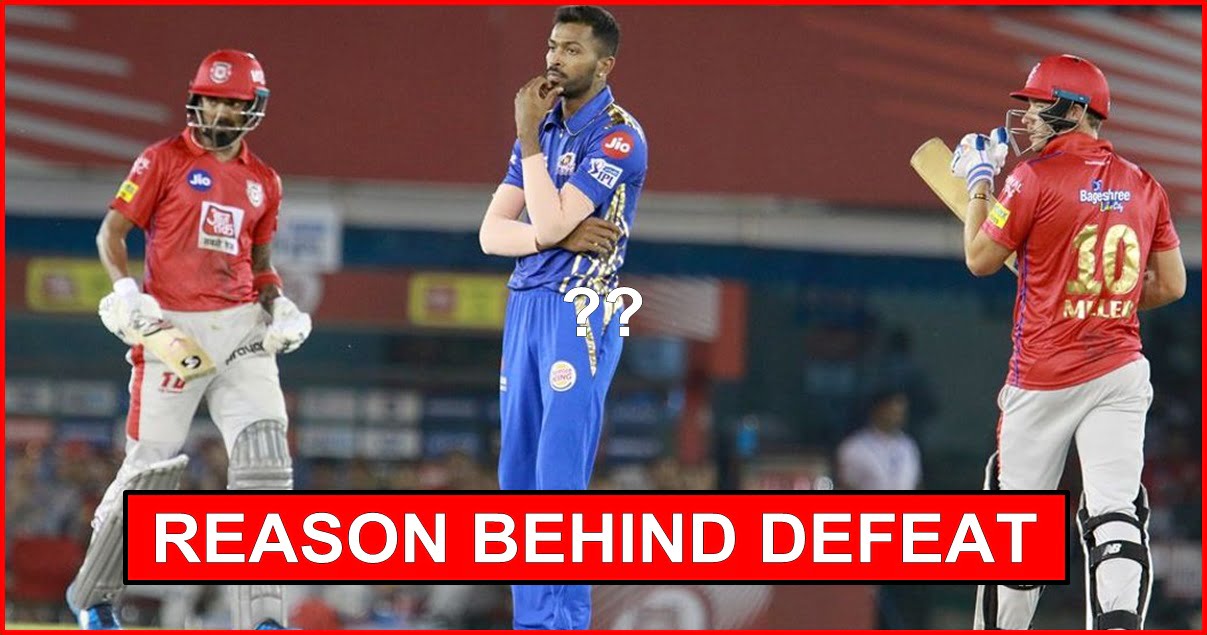 IPL 2019: Match 10 (KXIP vs MI) – Reasons of Defeat