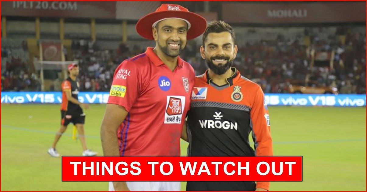 IPL 2019: Match 42 (RCB vs KXIP): Five Things To Watch-out In The Game ...