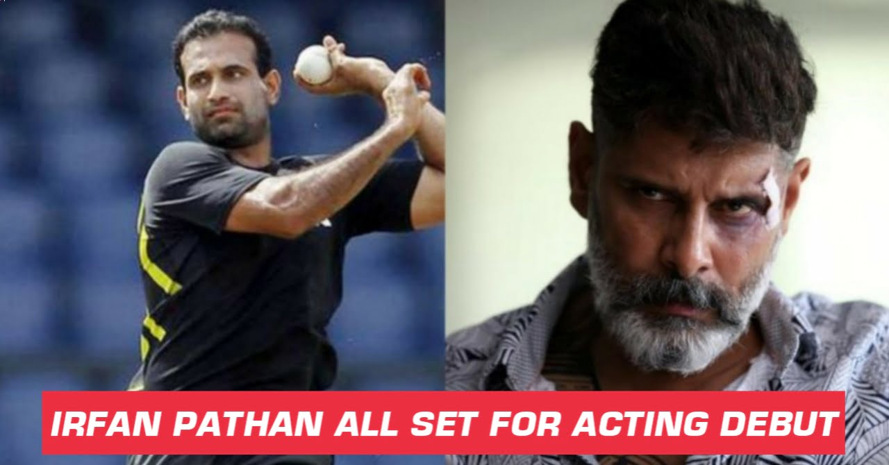 Irfan Pathan To Do South Indian Film Alongside Chiyaan Vikram