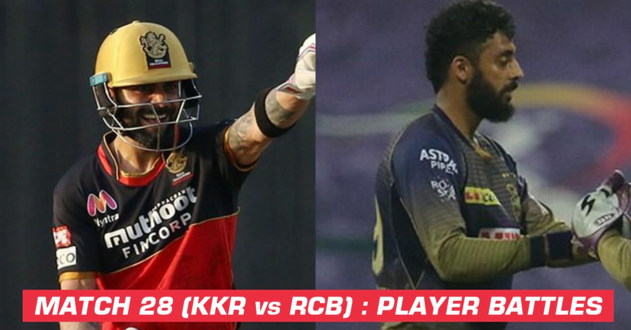 IPL 2020: Match 28 (RCB vs KKR) – Player Battles For The Game