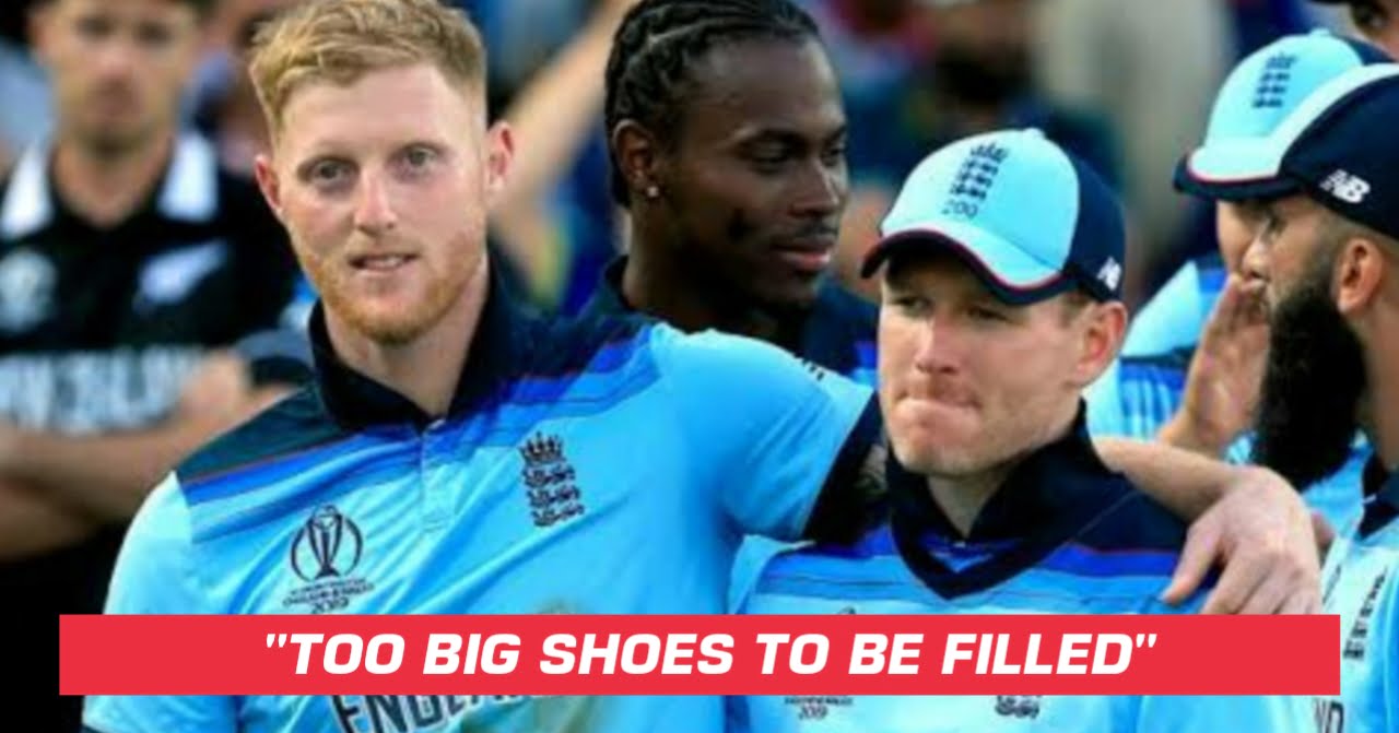Ben Stokes Admits It Would Be Hard to Fill Eoin Morgan’s Shoes
