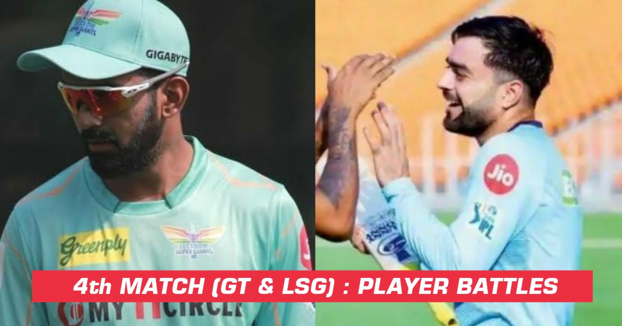 IPL 2022: Match 4 (GT Vs LSG) - 3 Player Battles To Watch Out For